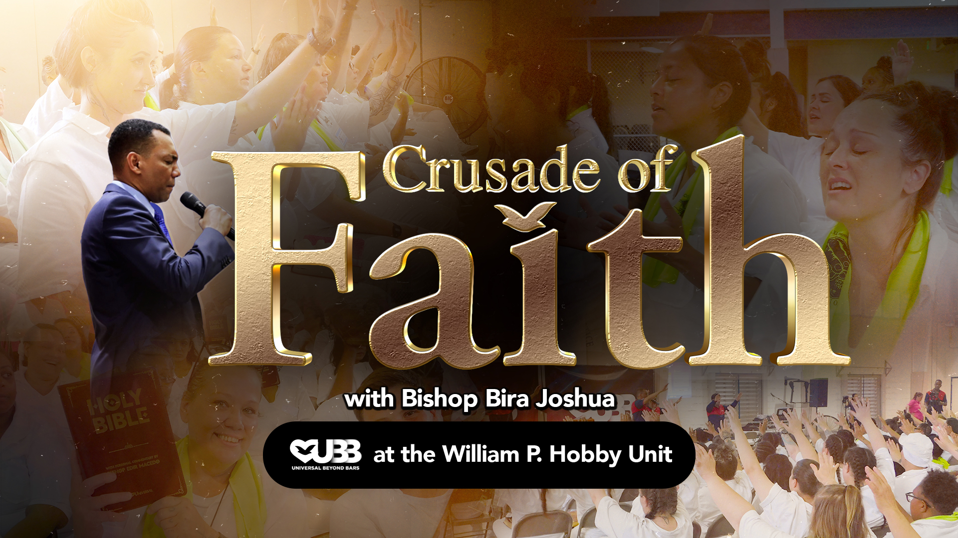 Crusade of Faith at the William P. Hobby Unit - Universal Beyond Bars